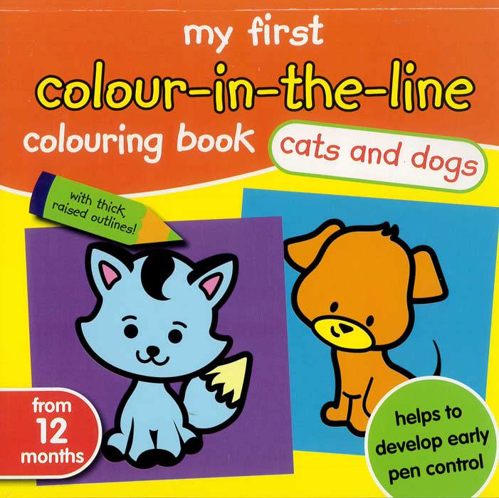 My First Colour In The Line Colouring Book: Cats and Dogs – BDL Books