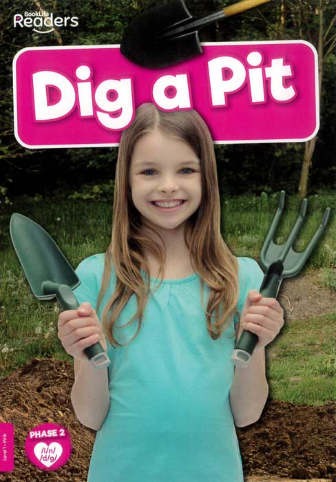 BookLife Readers: Dig a Pit NF Level 1 - BDL Books