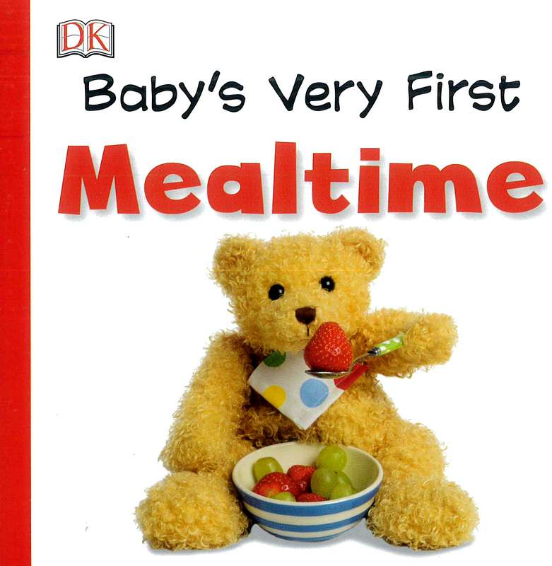Baby's Very First Mealtime - BDL Books