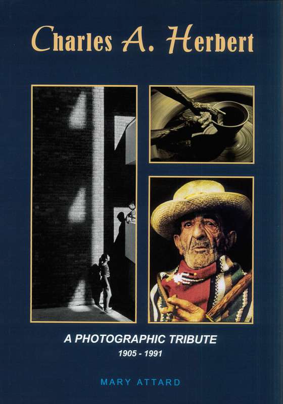 Charles A. Herbert: A Photographic Tribute 1905-1991 - BDL Books