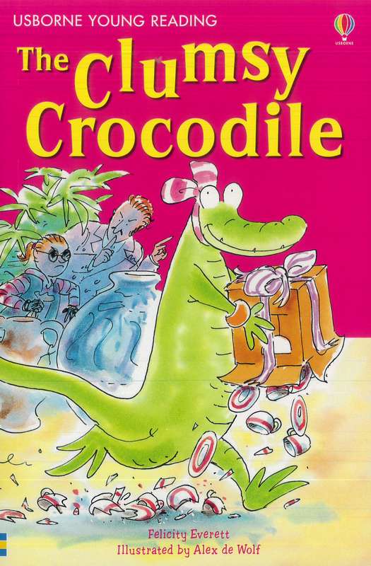 The Clumsy Crocodile: Usborne Young Reading - BDL Books