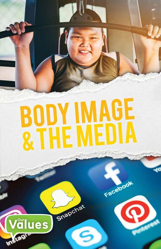 Our Values: Body Image & the Media - BDL Books