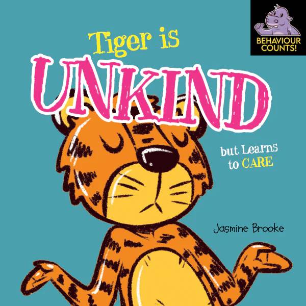 Tiger is Unkind (But Learns to Care) - BDL Books