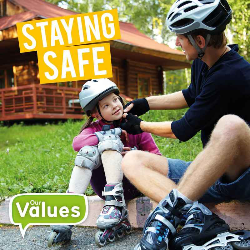 Our Values: Staying Safe - BDL Books