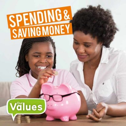 Our Values: Spending and Saving Money - BDL Books