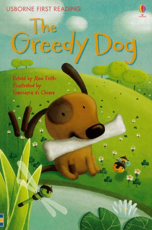 The Greedy Dog: Usborne First Reading - BDL Books