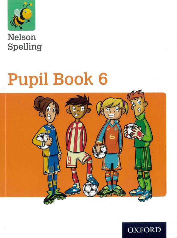 Nelson Spelling Pupil Book 6 - BDL Books