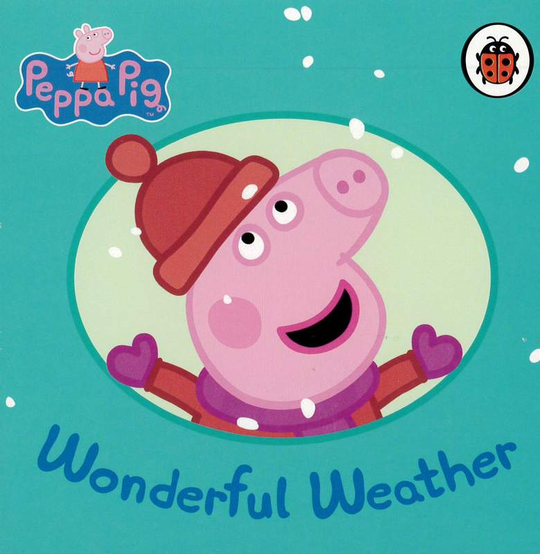 Wonderful Weather: Peppa Pig - BDL Books