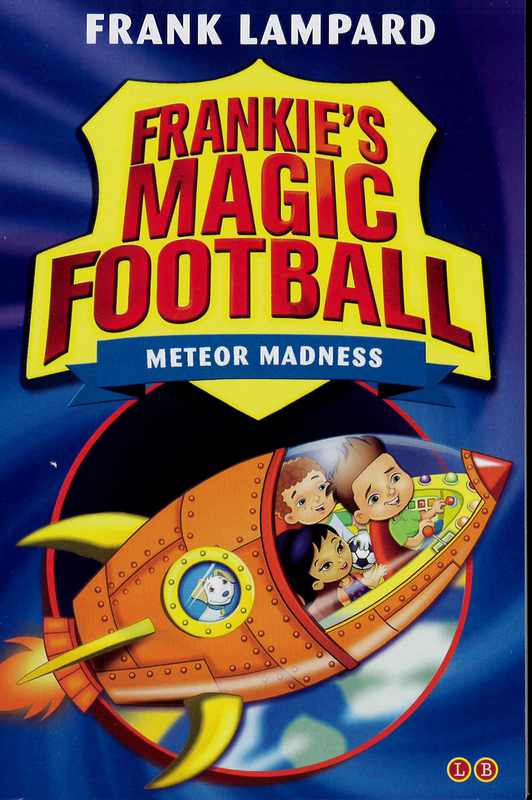 Frankie's Magic Football: Meteor Madness - BDL Books