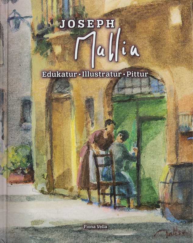 Joseph Mallia: Edukatur-Illustratur-Pittur - BDL Books
