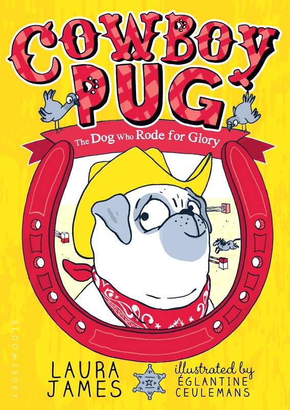 Cowboy Pug: The Dog Who Rode for Glory - BDL Books