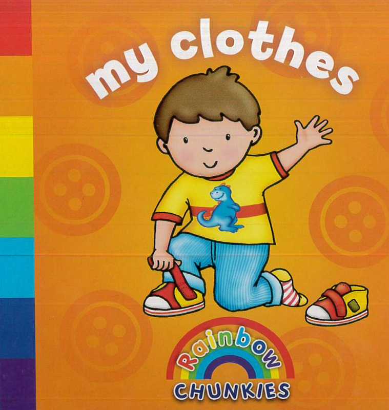 my clothes: Rainbow Chunkies - BDL Books