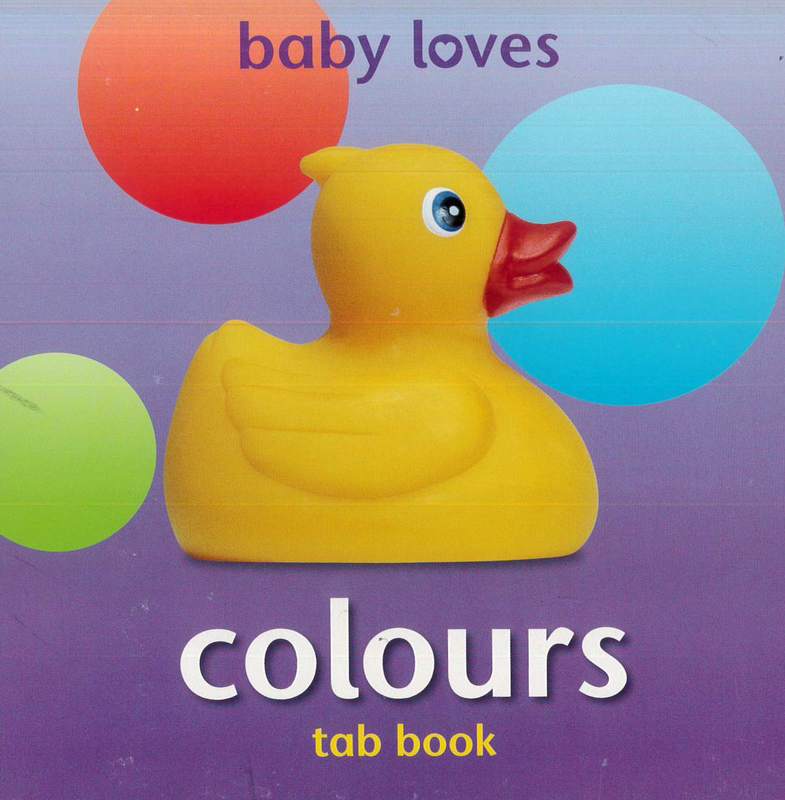 colours: baby loves - BDL Books