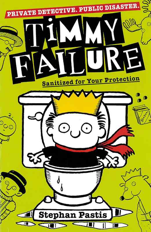 Timmy Failure: Sanitized for Your Protection - BDL Books