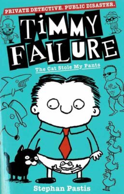 Timmy Failure: The Cat Stole My Pants - BDL Books