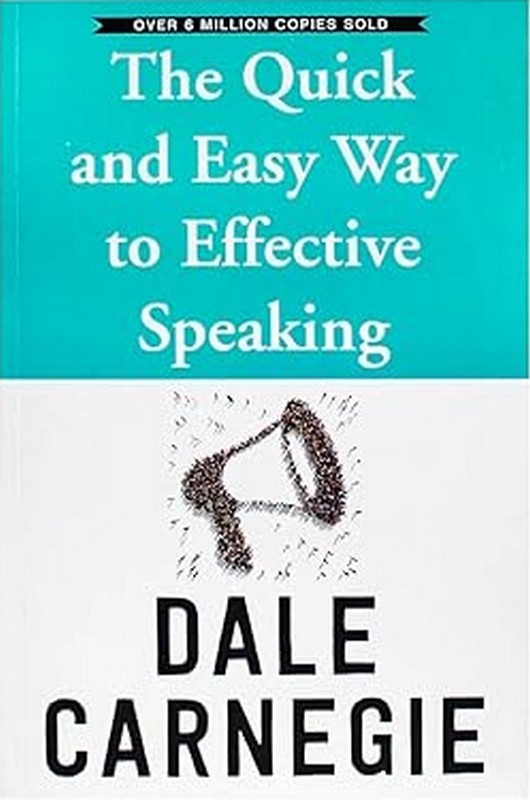 The Quick and Easy Way to Effective Speaking - BDL Books