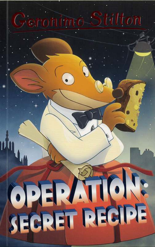 Geromino Stilton: Operation Secret Recipe - BDL Books