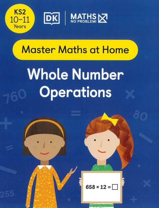 Maths: Whole Number Operations (10-11 Years) - BDL Books