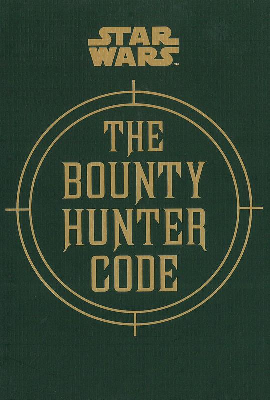 Star Wars: The Bounty Hunter Code - BDL Books