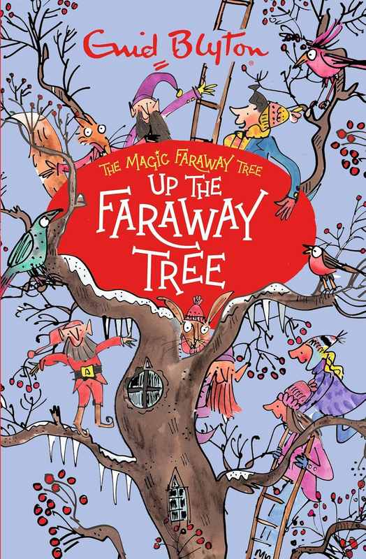 The Faraway Tree: Up The Faraway Tree - BDL Books