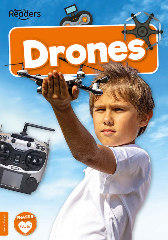 BookLife Readers Level 6: Drones - BDL Books