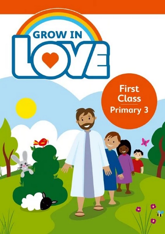 Grow in Love Pupil Book, First Class- Primary 3 - BDL Books